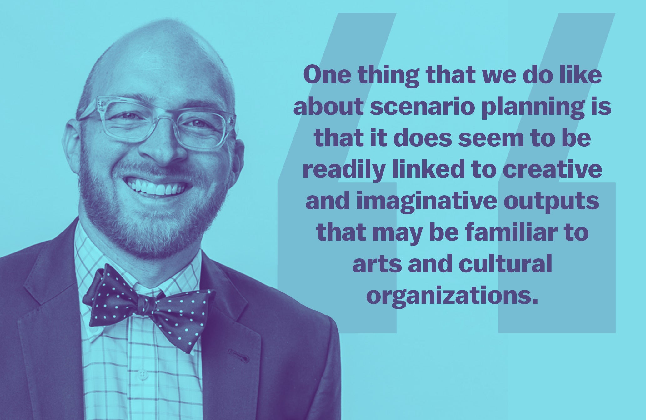 Pandemic Ups Game on Scenario Planning in The Arts | The Wallace Foundation